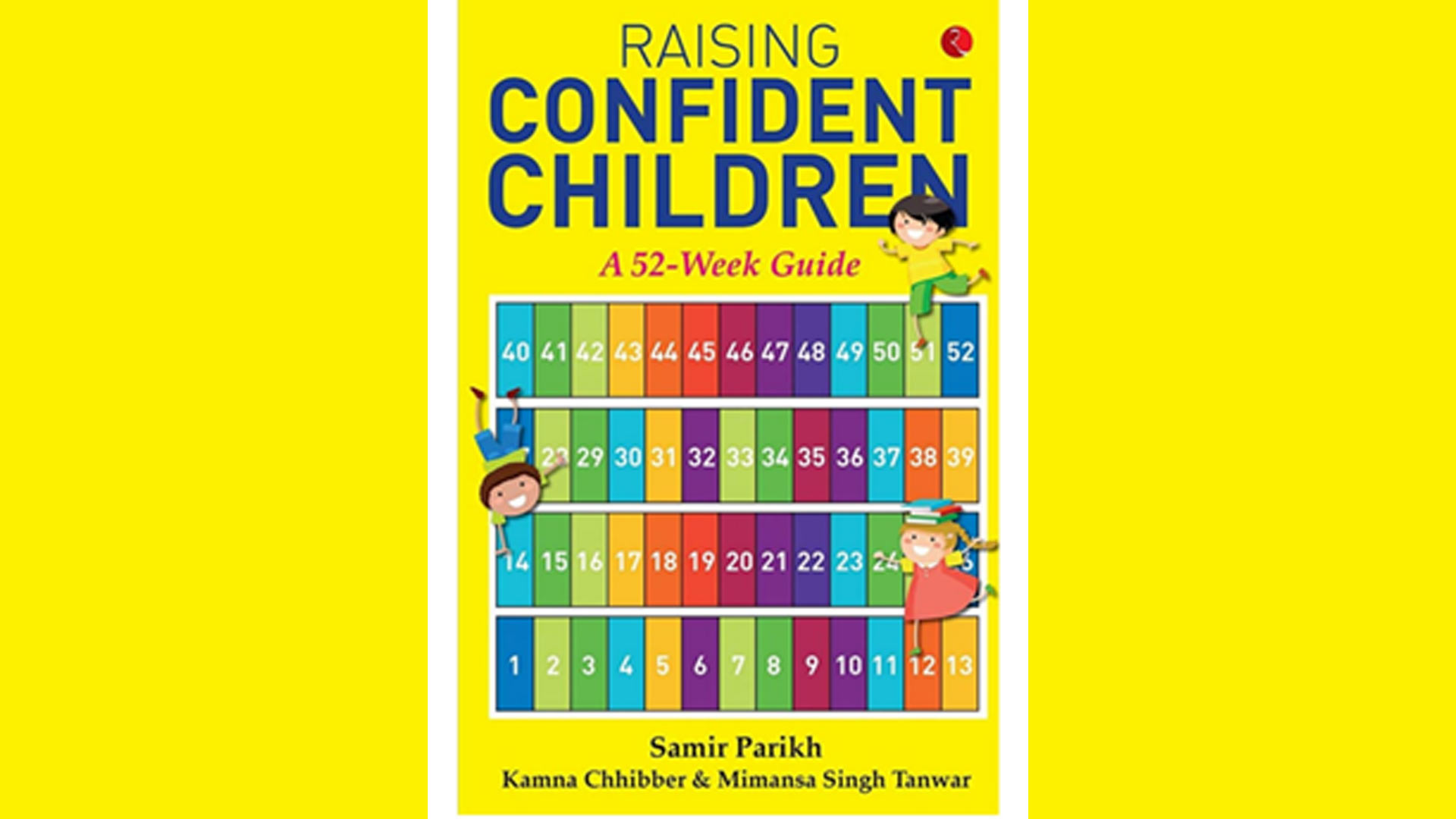 ‘Raising Confident Children: A 52 Week guide’ by Dr Samir Parikh ...
