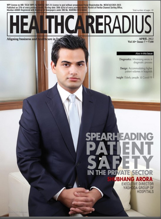Healthcare Radius April'22 Edition - Healthcare Radius