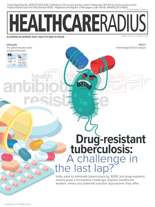 Healthcare Radius Magazine - Aligning Business and Healthcare in India